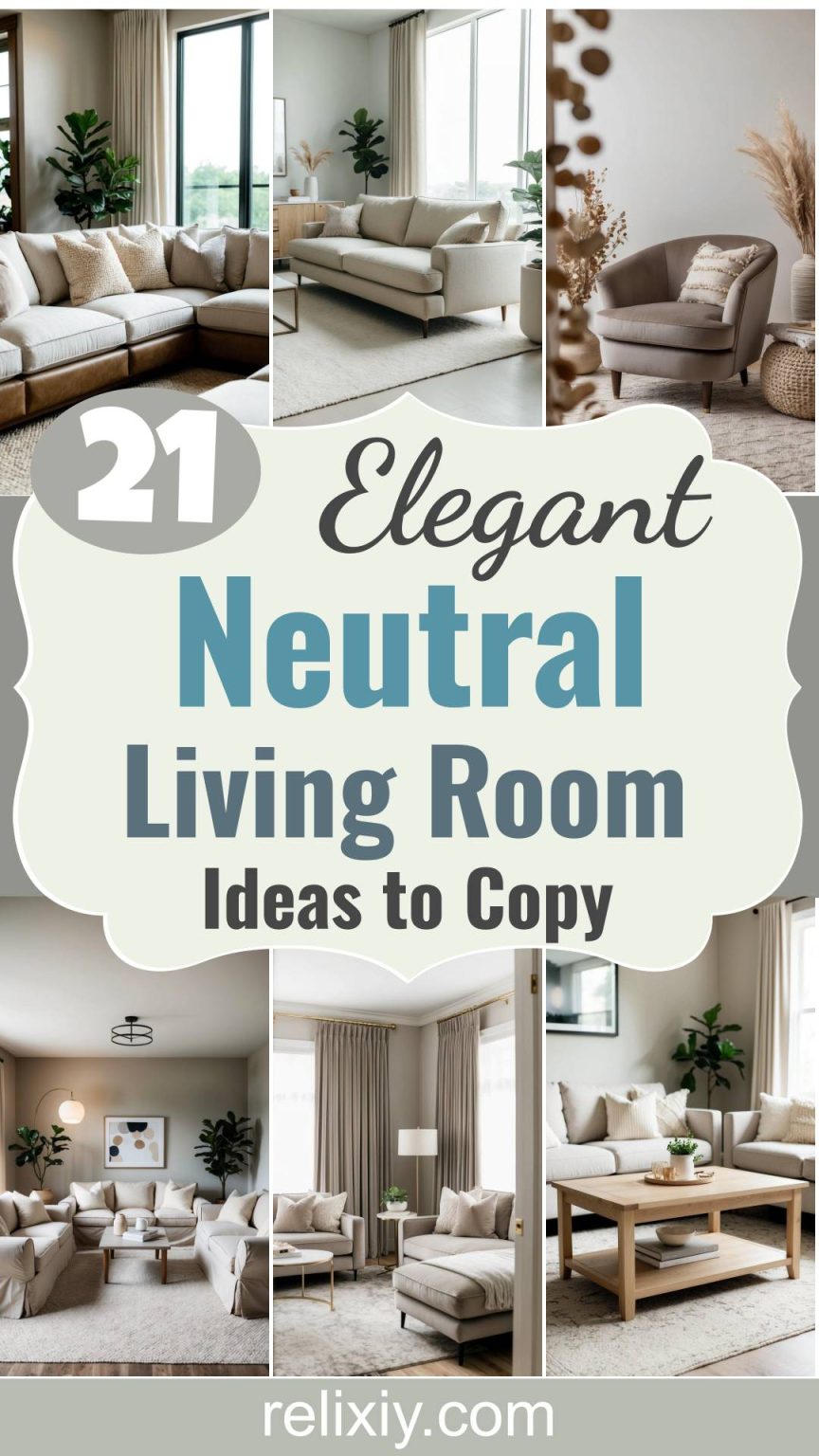 21 Elegant Neutral Living Room Ideas to Copy | Relixiy Blog